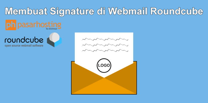 Membuat Signature di Webmail Roundcube - PasarHosting Blog
